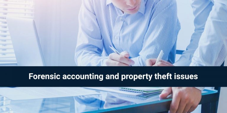 Forensic accounting and property theft issues - CAC