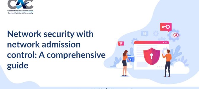 Network admission control - Corporate Analyst & Consultant Company in ...