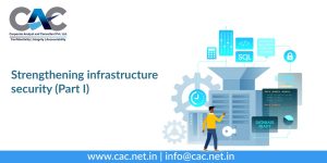 Strengthening infrastructure security (Part I)