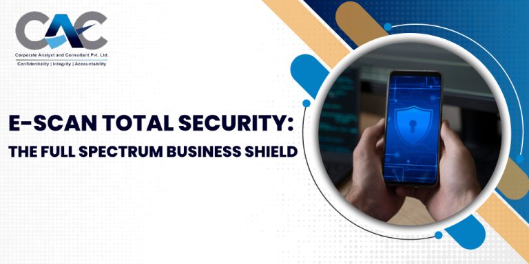 E-Scan Total Security: The Full Spectrum Business Shield - CAC
