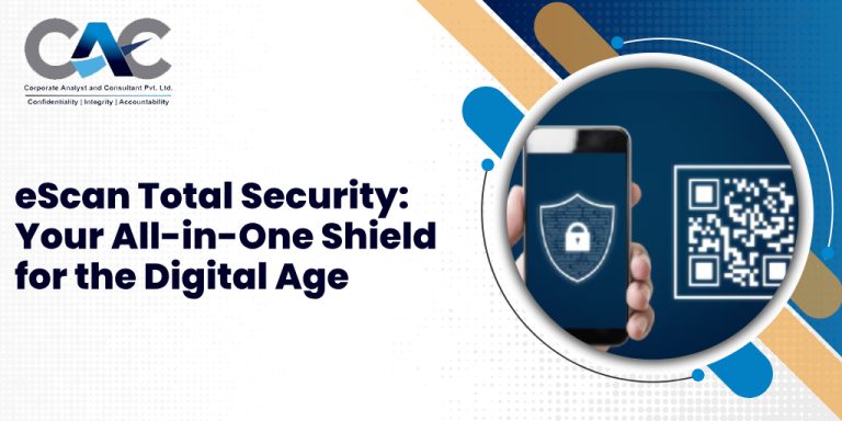 eScan Total Security: Your All-in-One Shield for the Digital Age - CAC