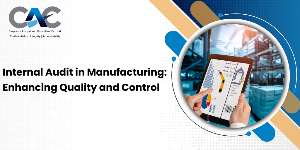 Internal Audit in Manufacturing: Enhancing Quality and Control - CAC