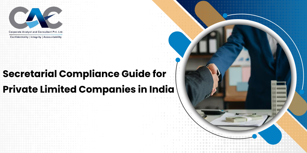 Secretarial Compliance Guide for Private Limited Companies in India - CAC