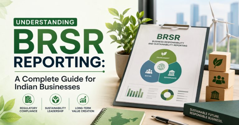 Understanding BRSR Reporting: A Complete Guide for Indian Businesses - CAC